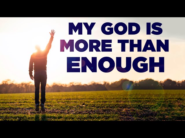 More Than Enough – Living Our Bible