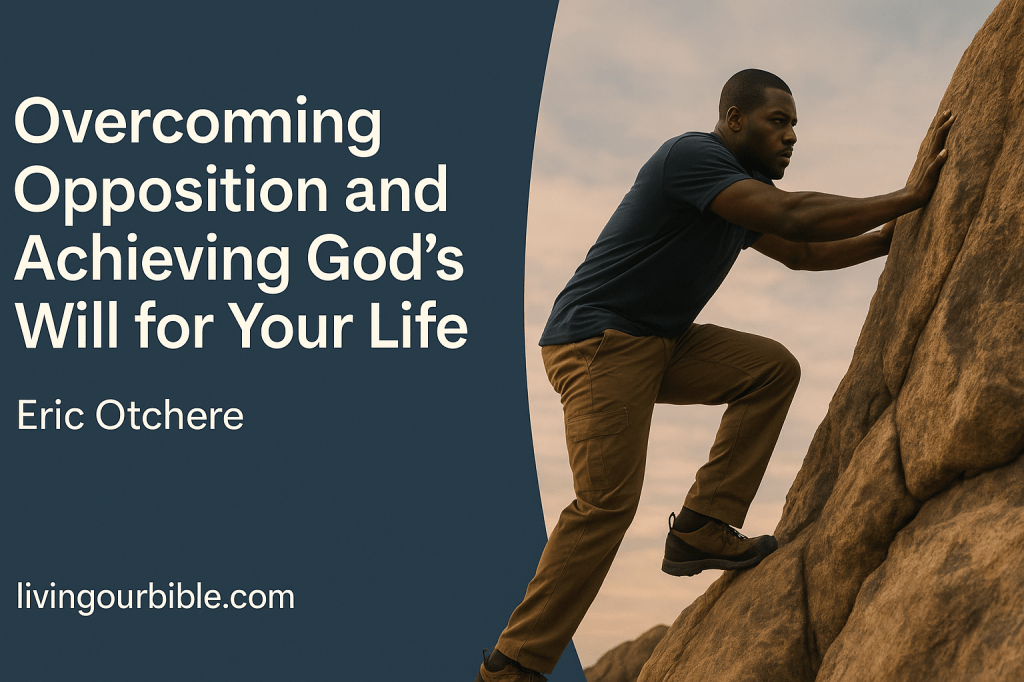 Unstoppable Faith: 5 Biblical Keys to Overcome Opposition and Fulfill ...
