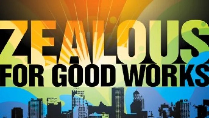 Zealous for God: When Passion Meets Truth, Wonders Are Born – Living ...